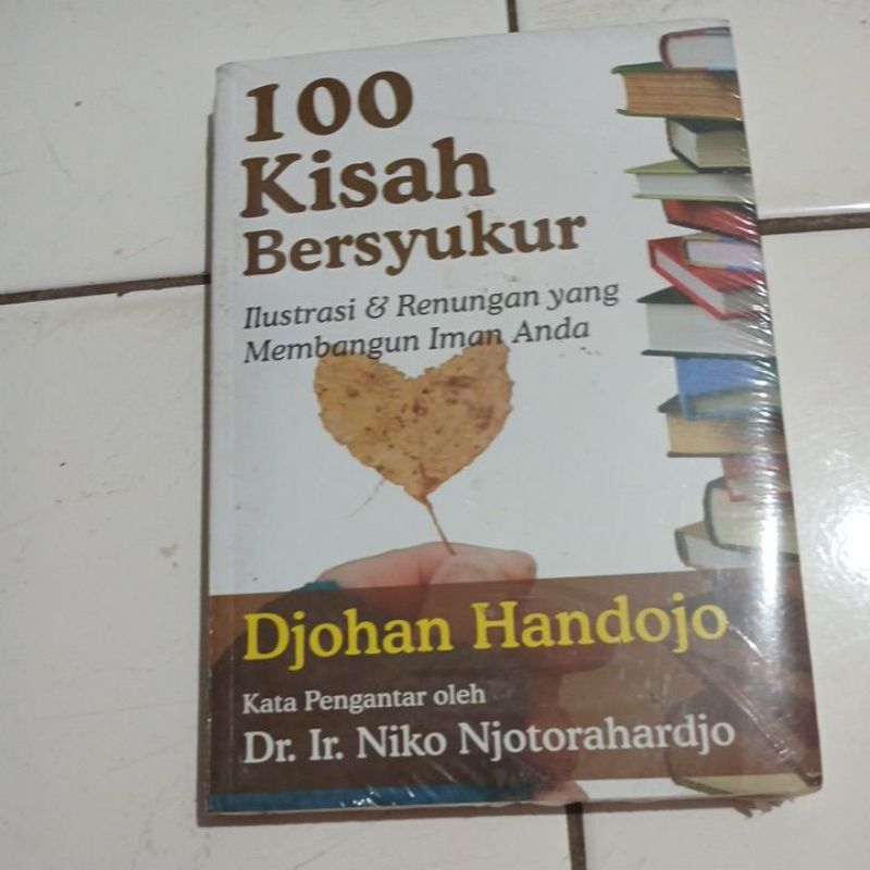 Jual 100 KisahBesyukur Djohan Handojo | Shopee Indonesia