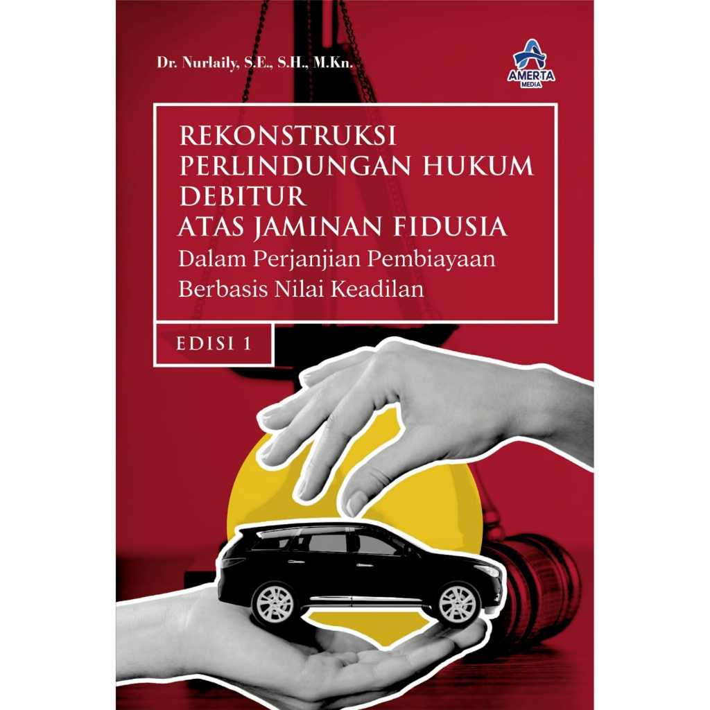Jual Buku REKONSTRUKSI PERLINDUNGAN HUKUM DEBITUR ATAS JAMINAN FIDUSIA DALAM PERJANJIAN ...