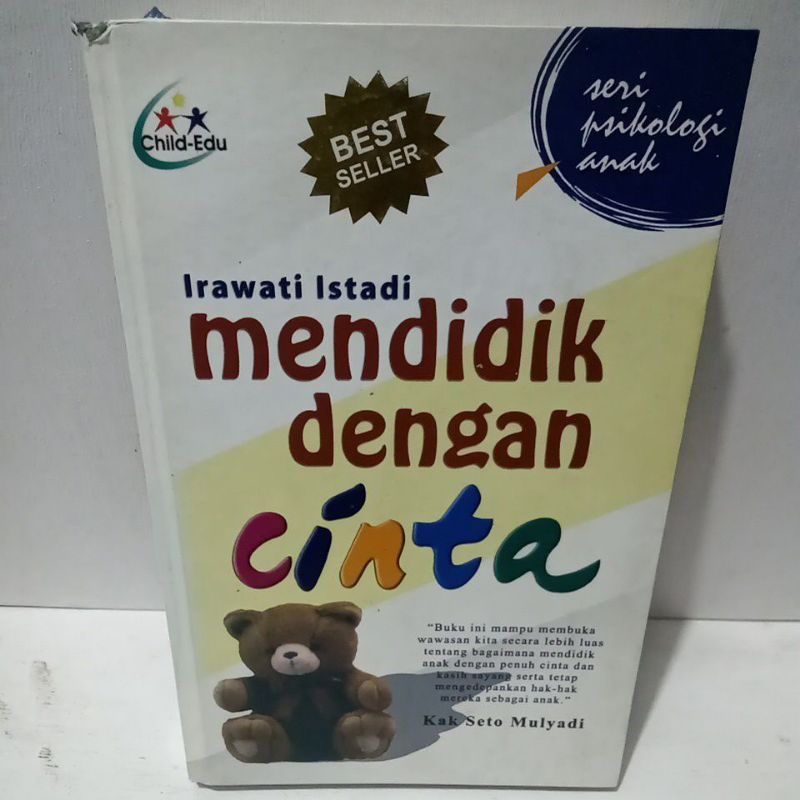 Jual Buku Original SERI PSIKOLOGI ANAK IRWATI ISTADI MENDIDIK DENGAN CINTA - KAK SETI MULYADI ...