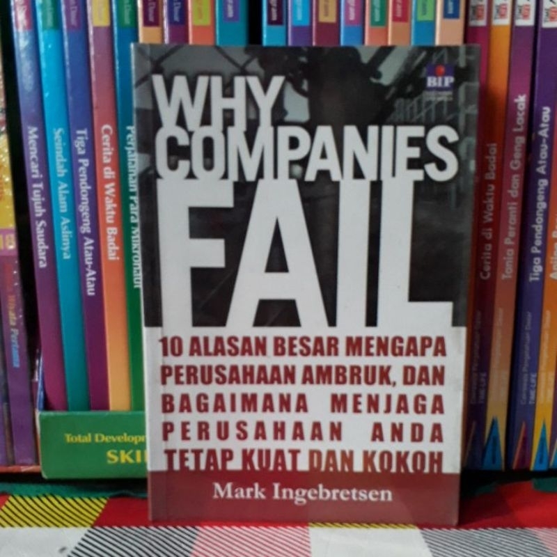 Jual WHY COMPANIES FAIL 1O ALASAN BESAR MENGAPA PERUSAHAAN AMBRUK DAN BAGAIMANA MENJAGA ...
