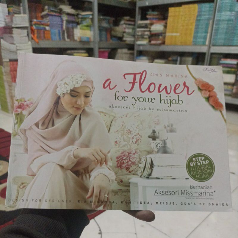 Jual BUKU INSPIRASI DESAIN HIJAB / A FLOWERS FOR YOUR HIJAB / DI ...
