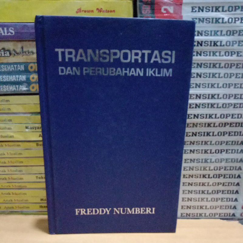 Jual Buku Original TRANSPORTASI DAN PERUBAHAN IKLIM Freddy Numberi ...