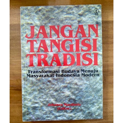 Jual Jangan Tangisi Tradisi Transformasi Budaya Menuju Masyarakat ...