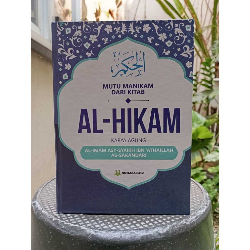Jual Mutu Manikam dari Kitab Al Hikam - Karya Agung Al Imam Asy Syaikh ...