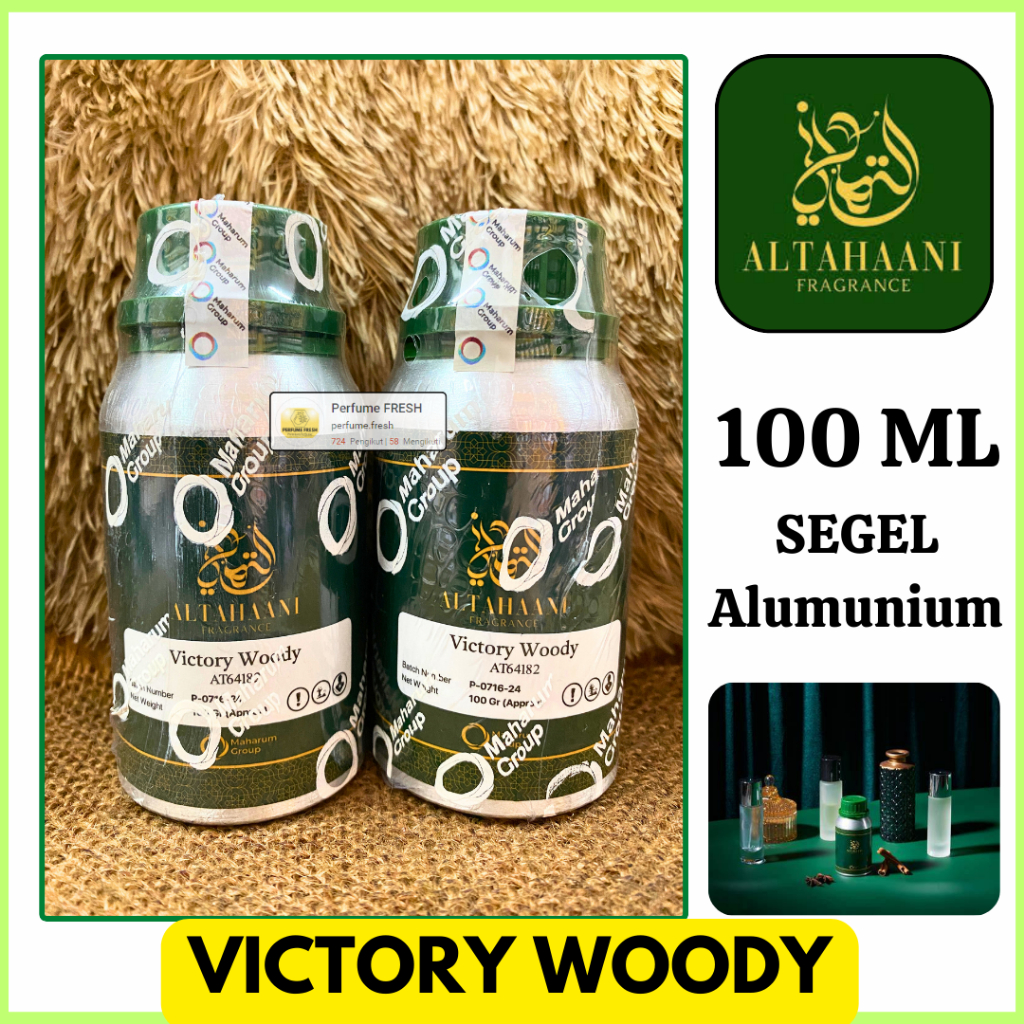 Jual Bibit Parfum Al Tahaani VICTORY WOODY Kemasan 100 ML SEGEL ...