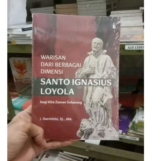 Jual BUKU WARISAN DARI BERBAGAI DIMENSI SANTO IGNASIUS LOYOLA | Shopee ...