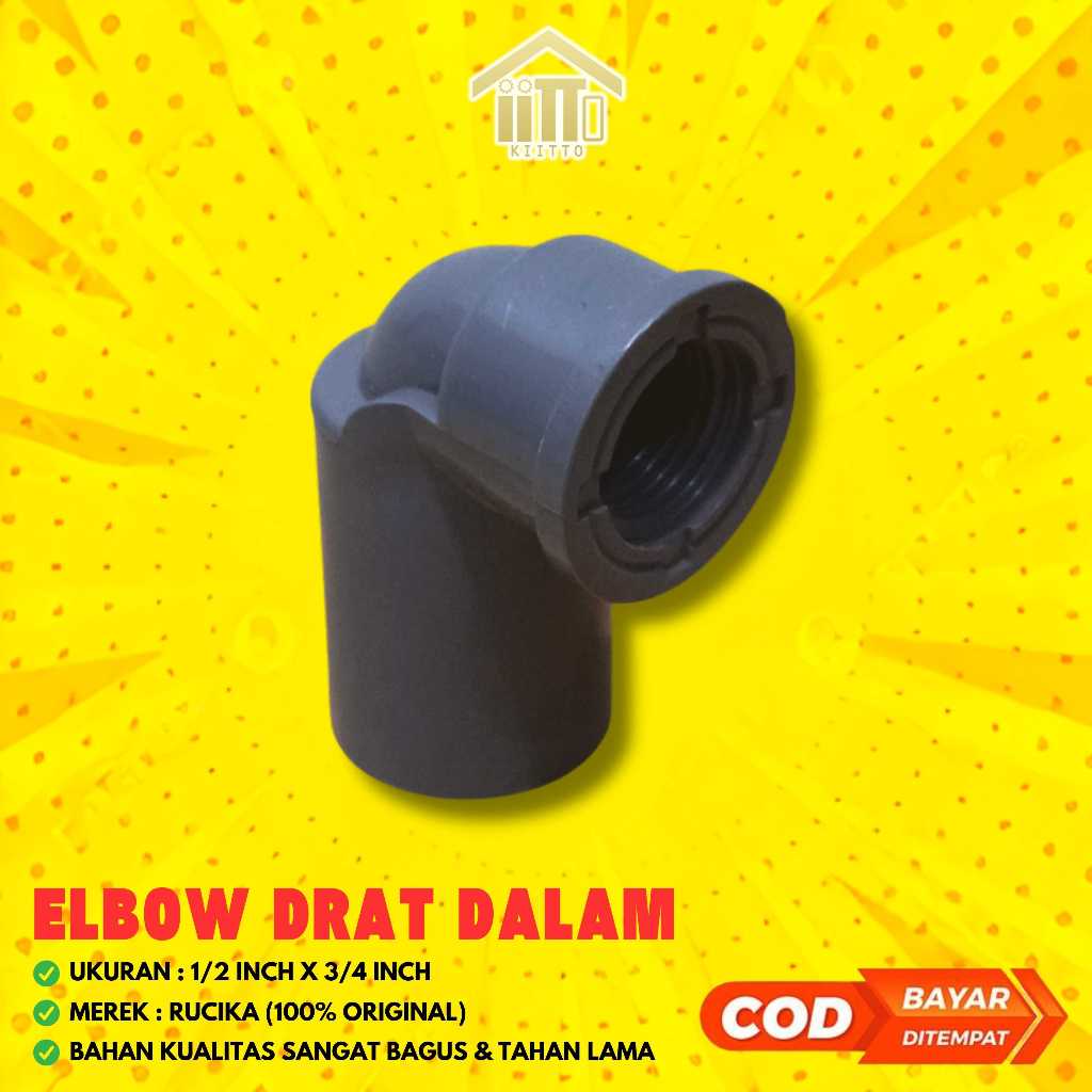 Jual ELBOW / KNEE PIPA PVC DRAT DALAM 1/2" X 3/4" INCH RUCIKA (AW) / KNIE DRAT DALAM RUCIKA 1/2 ...