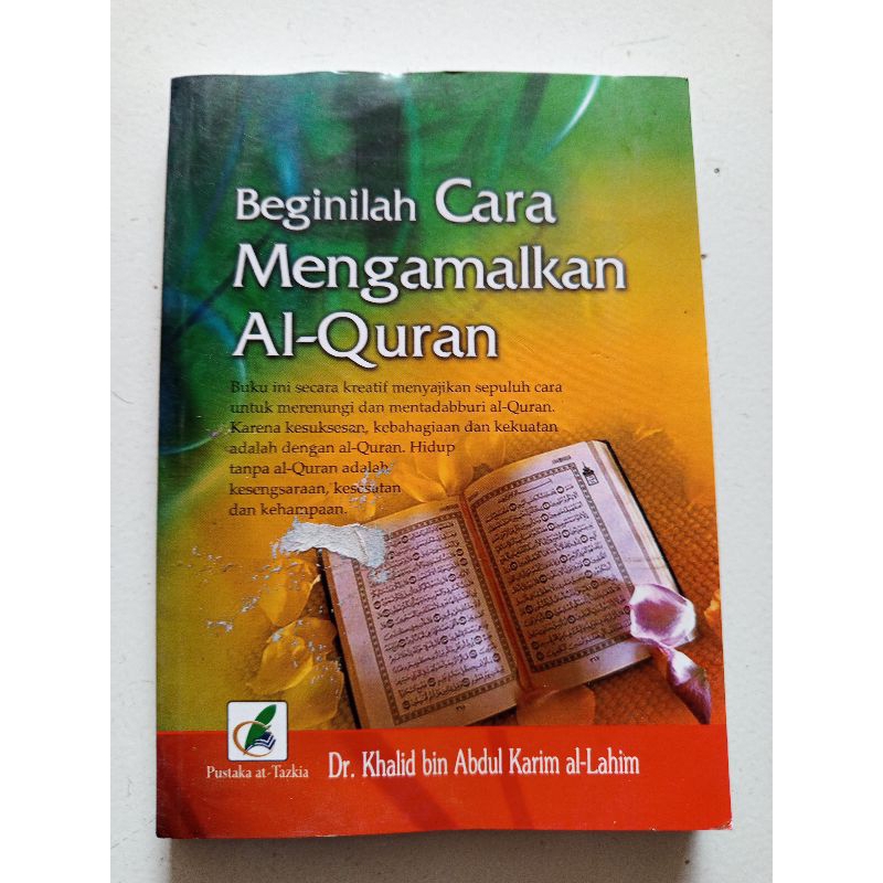 Jual buku second, Beginilah Cara Mengamalkan Al Qur'an, Dr. Khalid bin Abdul Karim al-lahim ...