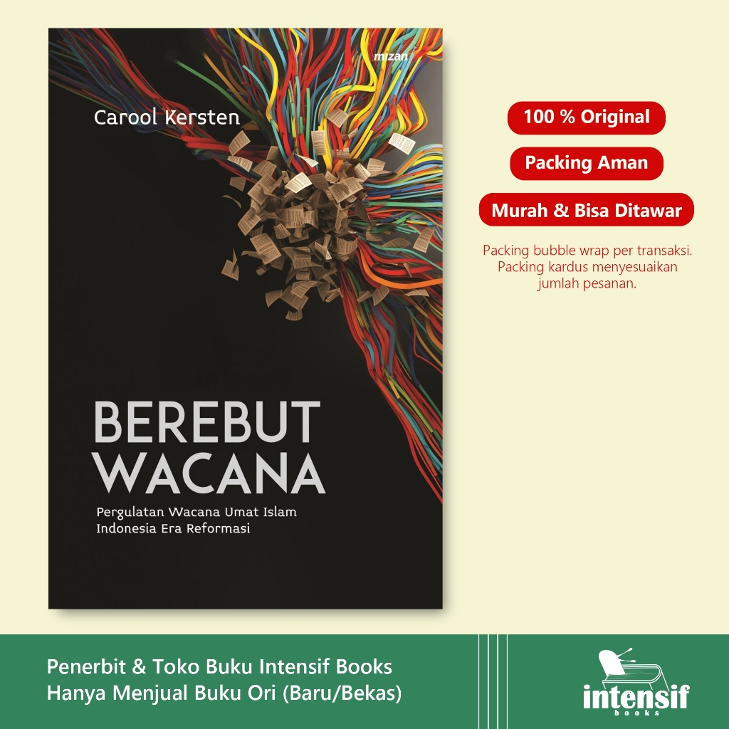 Jual Berebut Wacana: Pergulatan Wacana Umat Islam Indonesia Era ...
