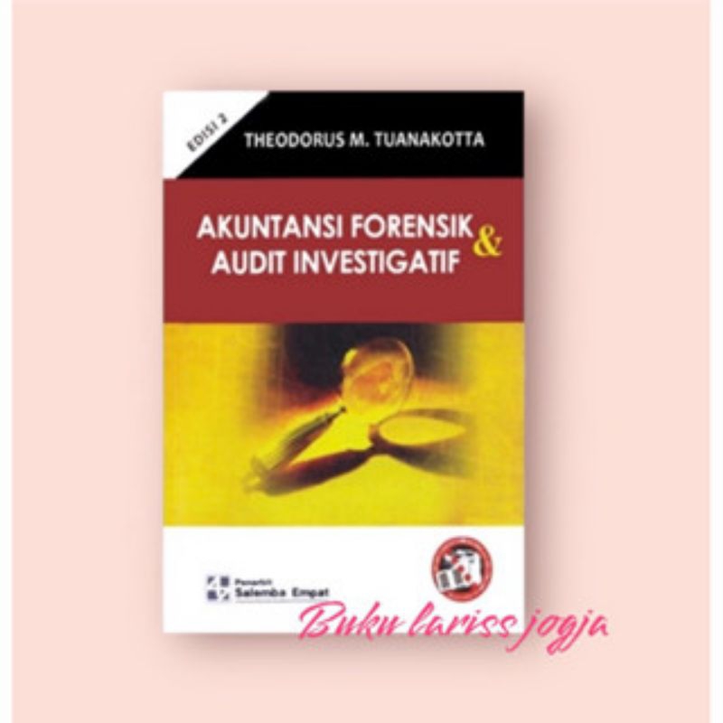 Jual AKUNTANSI FORENSIK & AUDIT INVESTIGATIF BY TUANAKOTTA new | Shopee ...