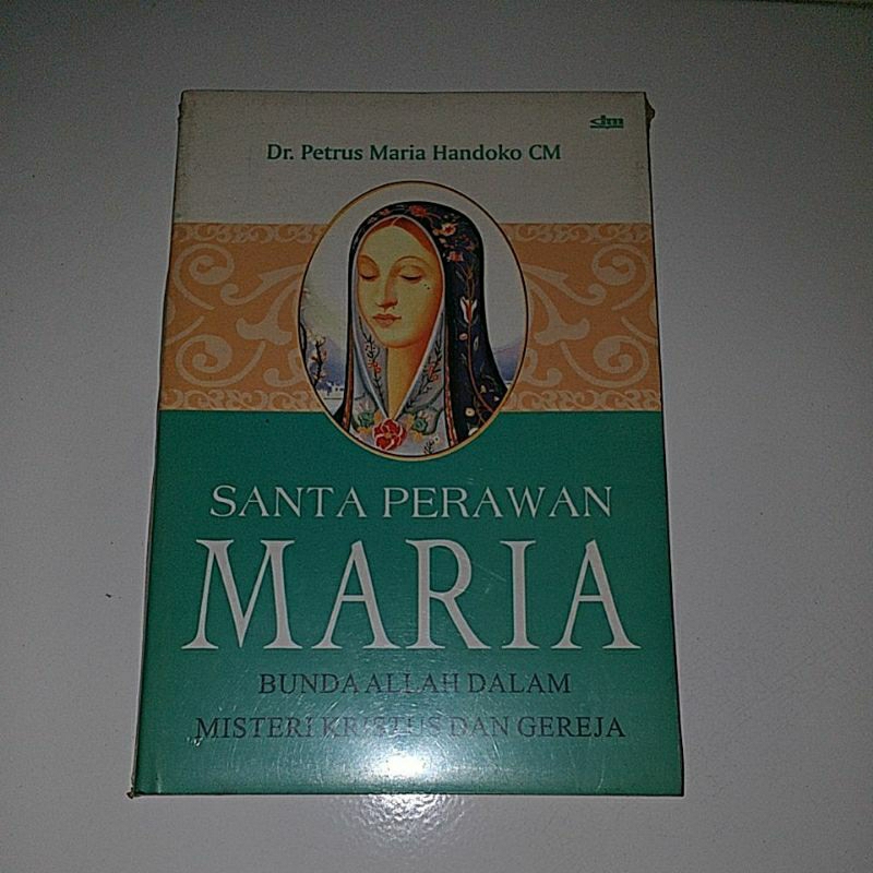 Jual Buku Katolik : Santa Perawan Maria, Bunda Allah Dalam Misteri Kristus dan Gereja | Shopee ...