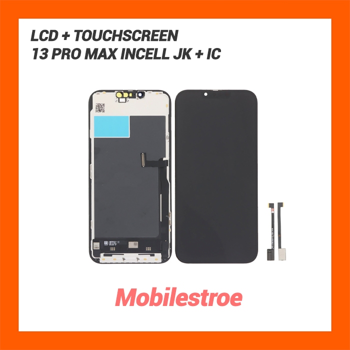 Jual LCD+TOUCHSCREEN 13 PRO MAX INCELL JK + IC ( BISA PINDAH CHIP / IC ...