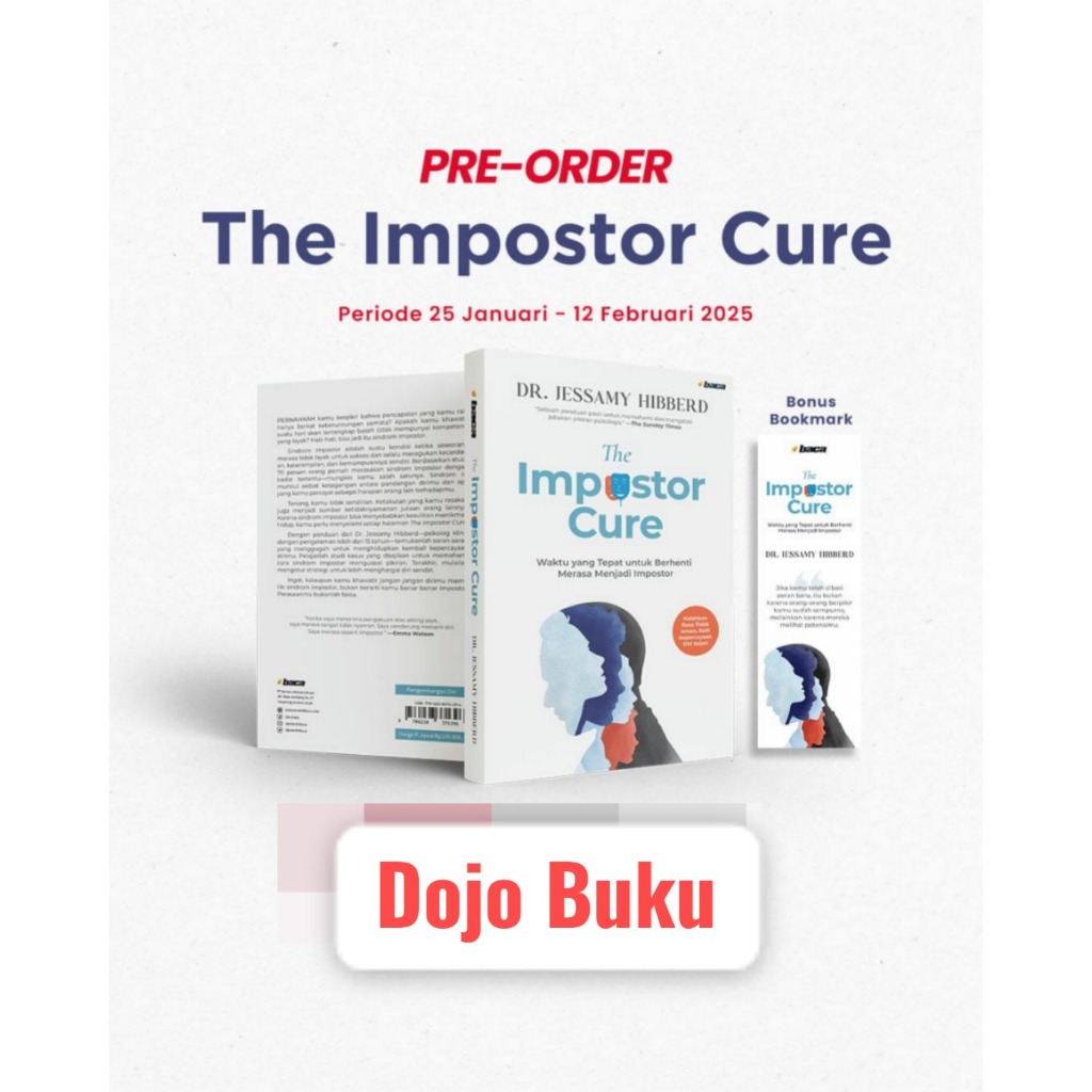 Jual Buku The Impostor Cure: Waktu yang Tepat untuk Berhenti Merasa Menjadi Impostor by Dr ...