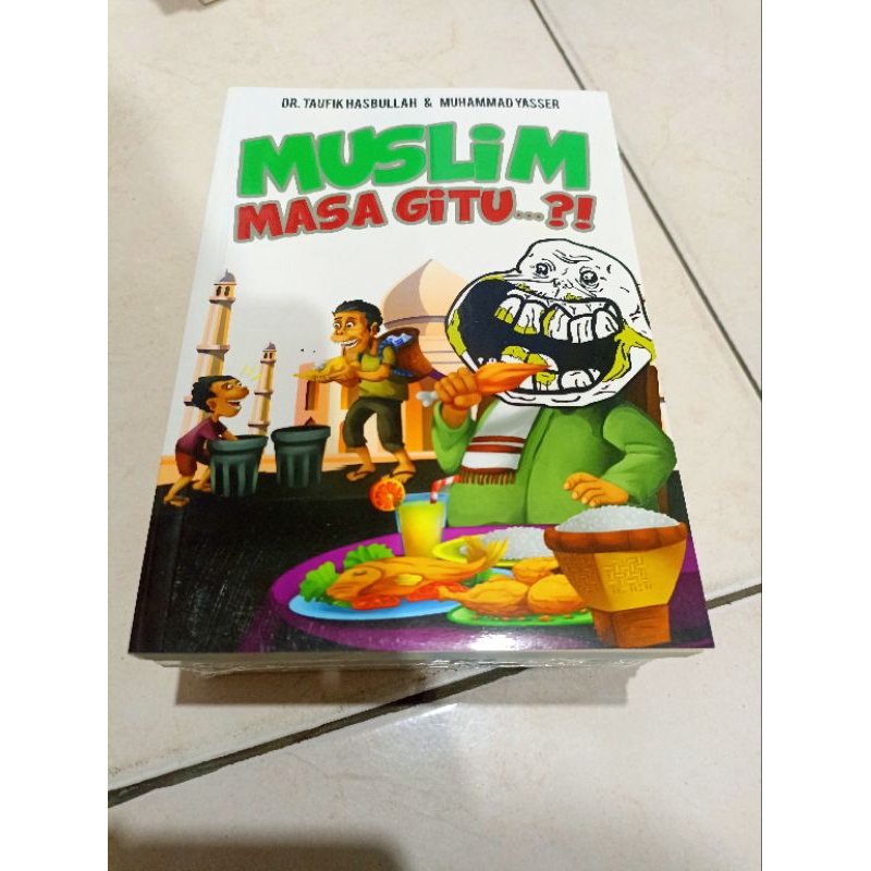 Jual BUKU MURAH ORIGINAL / BUKU BACAAN ISLAM / MUSLIM MASA GITU / DR. TAUFIK HASBULLAH ...