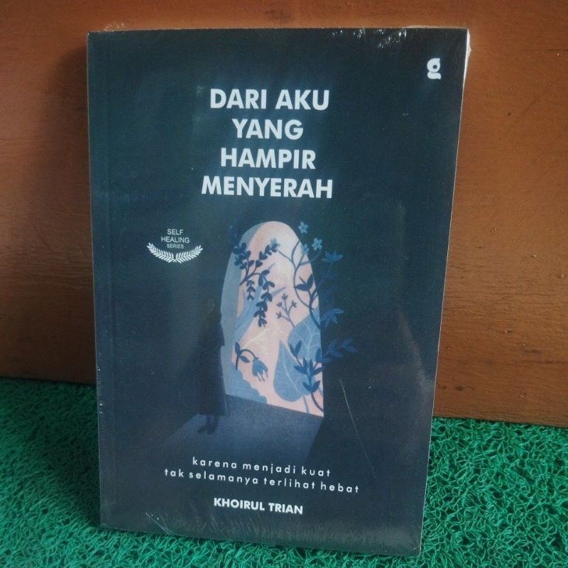 Jual Buku Dari aku yang hampir menyerah By Khoirul trian | Shopee Indonesia
