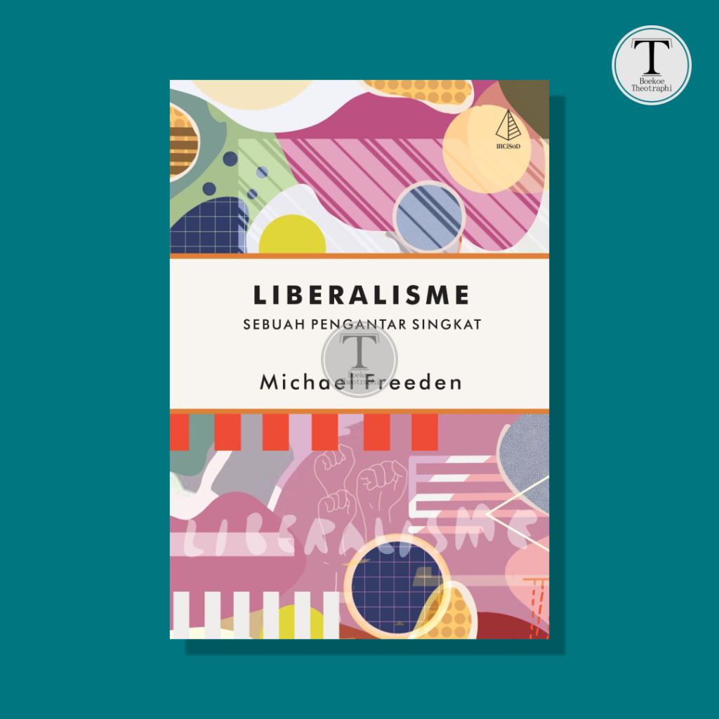 Jual Liberalisme: Sebuah Pengantar Singkat - Michael Freeden | Shopee ...