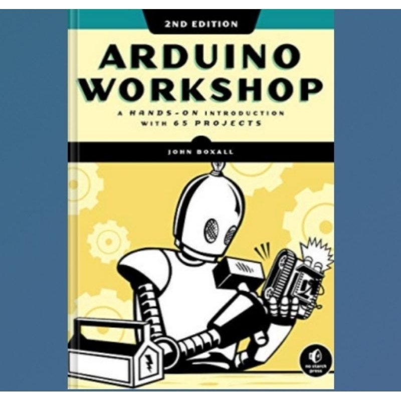 Jual Buku Arduino Workshop, 2nd Edition: A Hands-on Introduction with 65 Projects | Shopee Indonesia