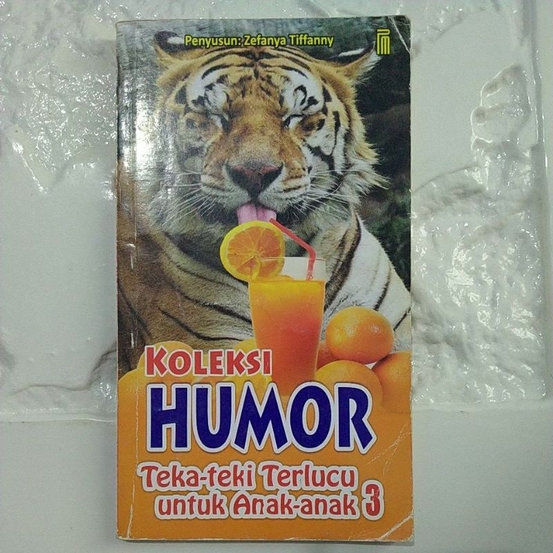 Jual BUKU ORIGINAL KOLEKSI HUMOR TEKA-TEKI TERLUCU UNTUK ANAK-ANAK 3 ...