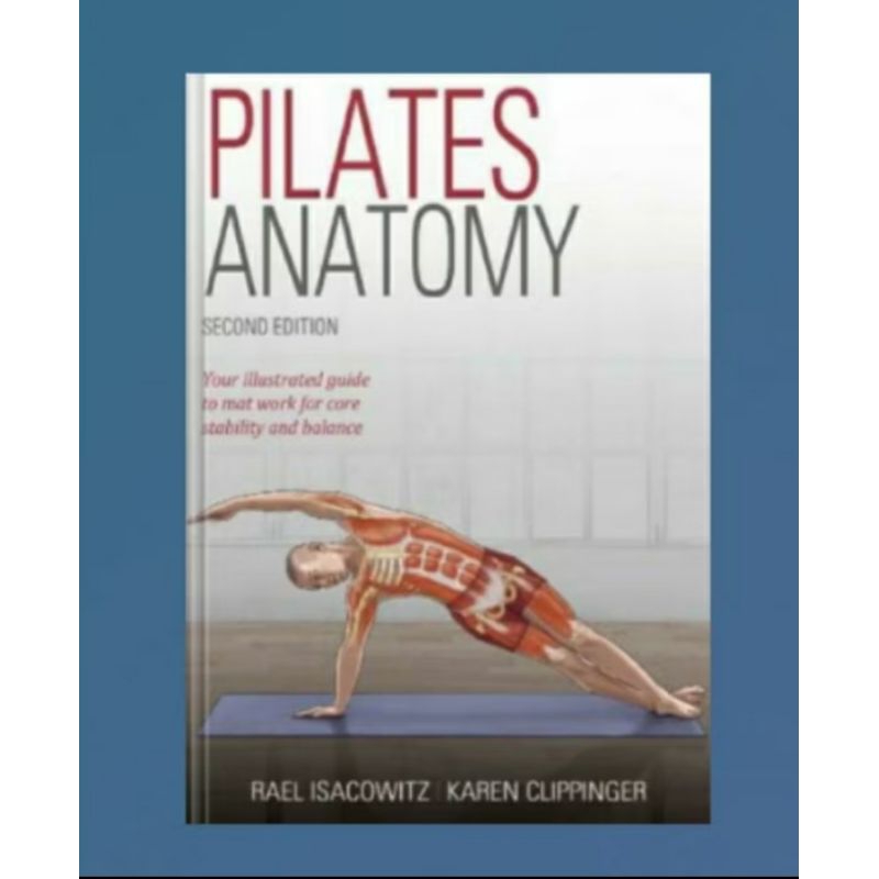 Jual Pilates Anatomy: Your illustrated guide to mat work for core ...