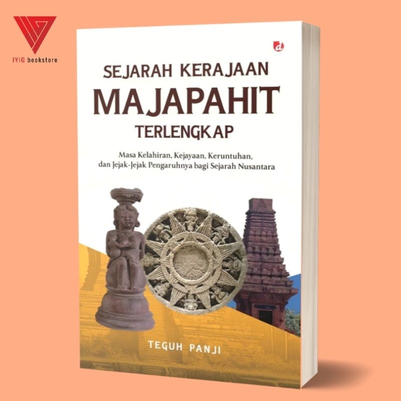 Jual Buku Sejarah Kerajaan Majapahit Terlengkap - Teguh Panji - DIVA Press - buku sejarah ...