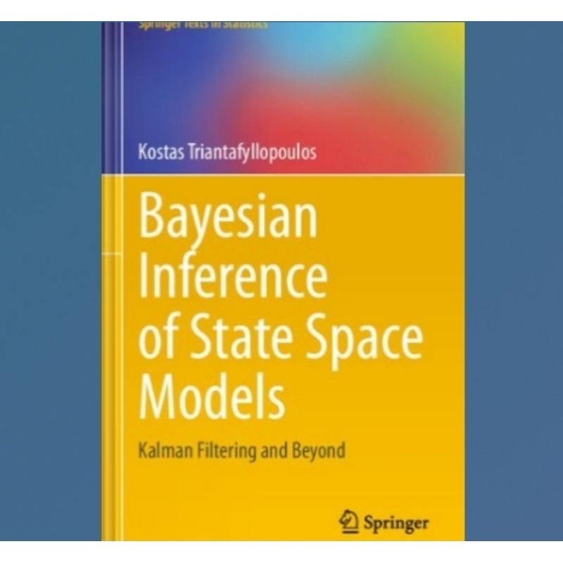 Jual Buku Bayesian Inference of State Space Models: Kalman Filtering and Beyond | Shopee Indonesia
