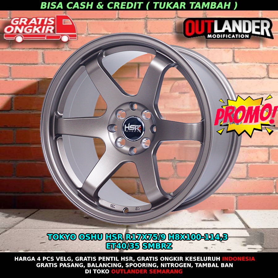 Jual VELG MOBIL RACING RING 17 TYPE HSR TOKYO OSHU R17X7,5/9 H 4X100- 4x114,3 ET40 - 35 SMBRZ ...