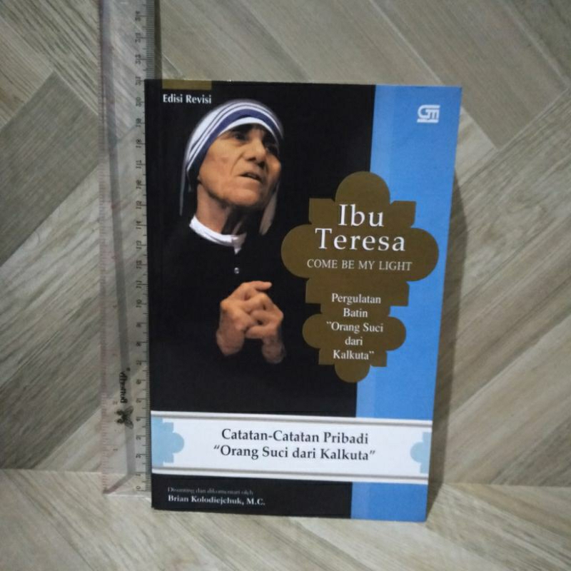 Jual Ibu Teresa Come Be My Light By Brian Kolodiejchuk,M.C. | Shopee ...