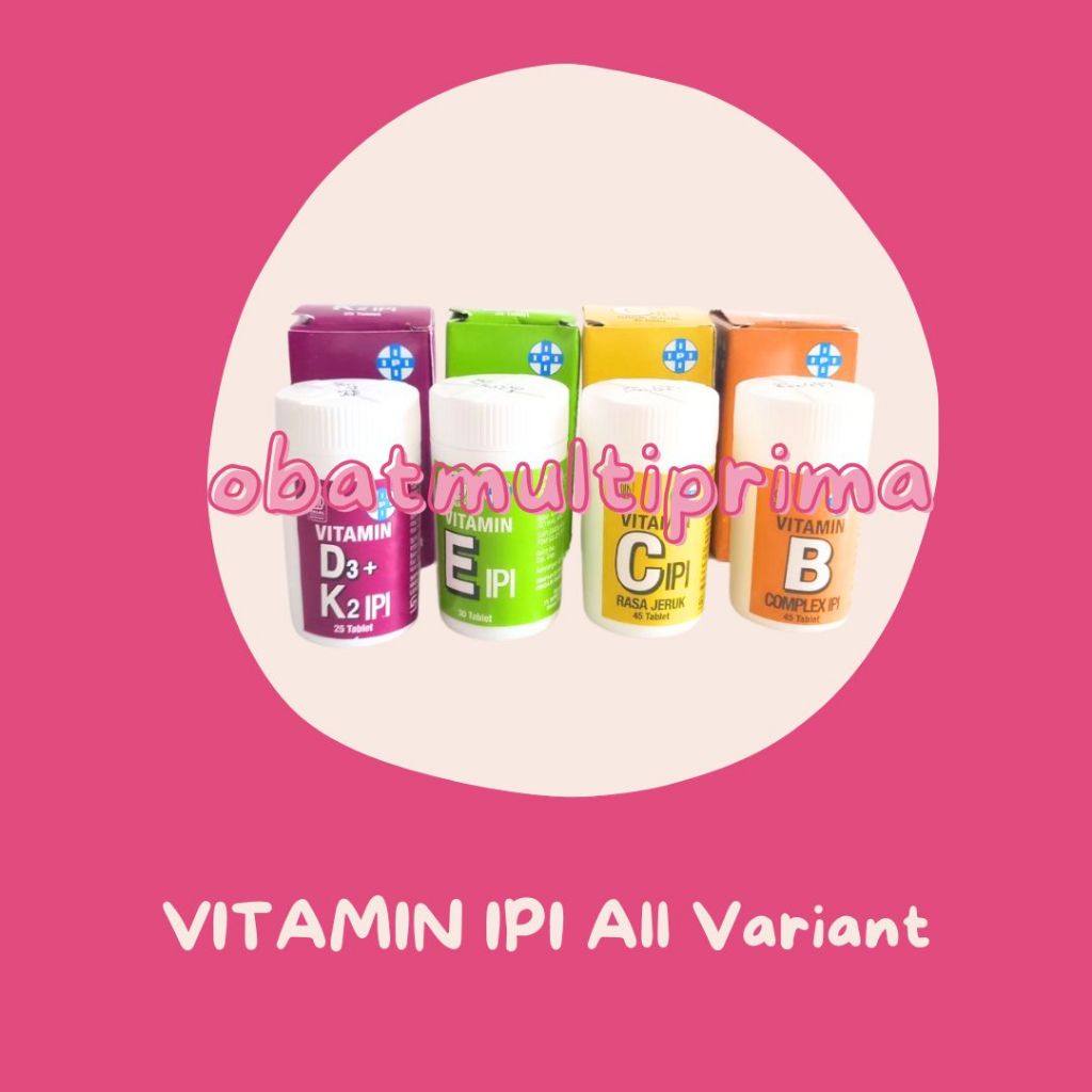 Jual VITAMIN IPI All Variant / Suplemen Makanan / C E A B Complex D D3 ...