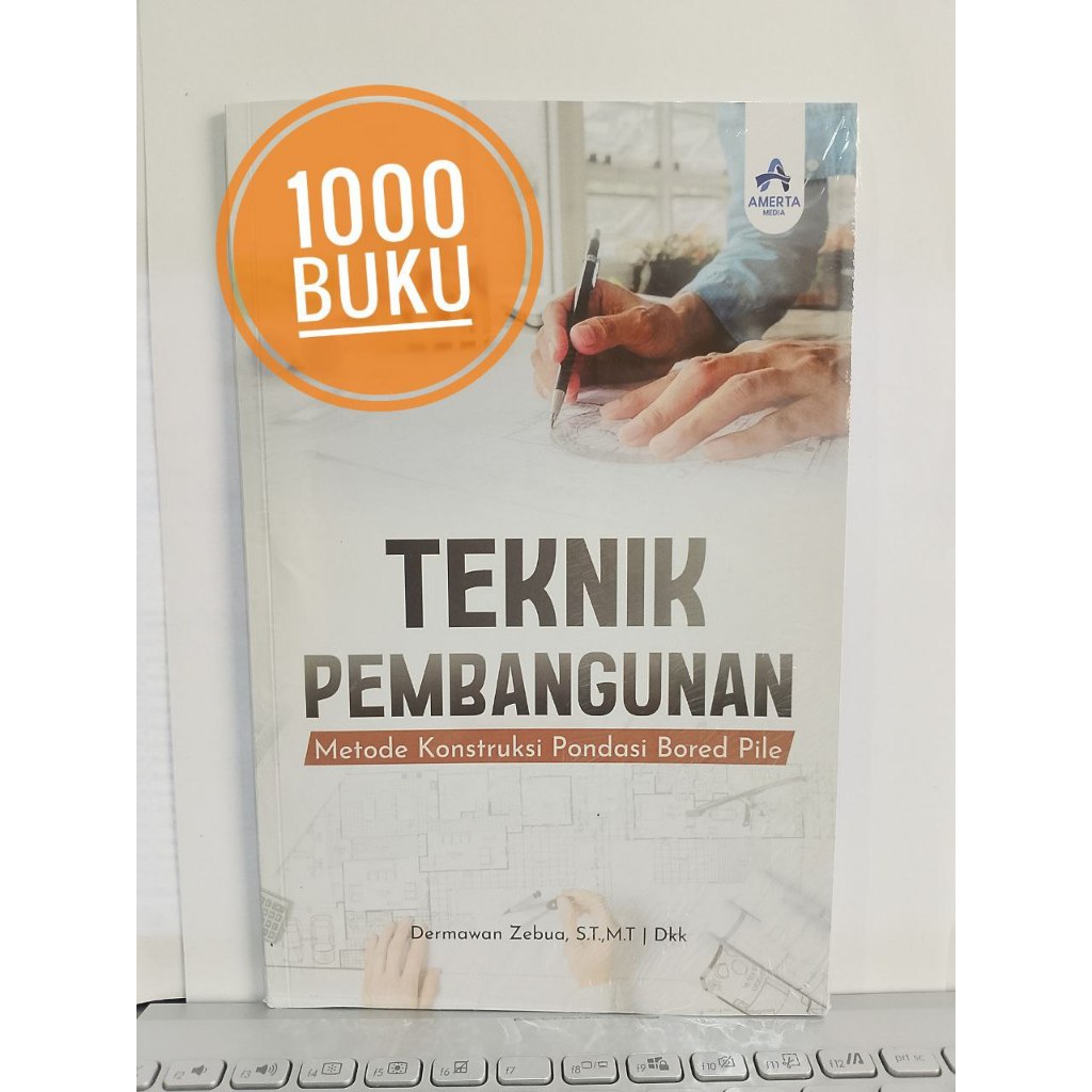 Jual Buku teknik sipil teknik pembangunan metode konstruksi pondasi ...