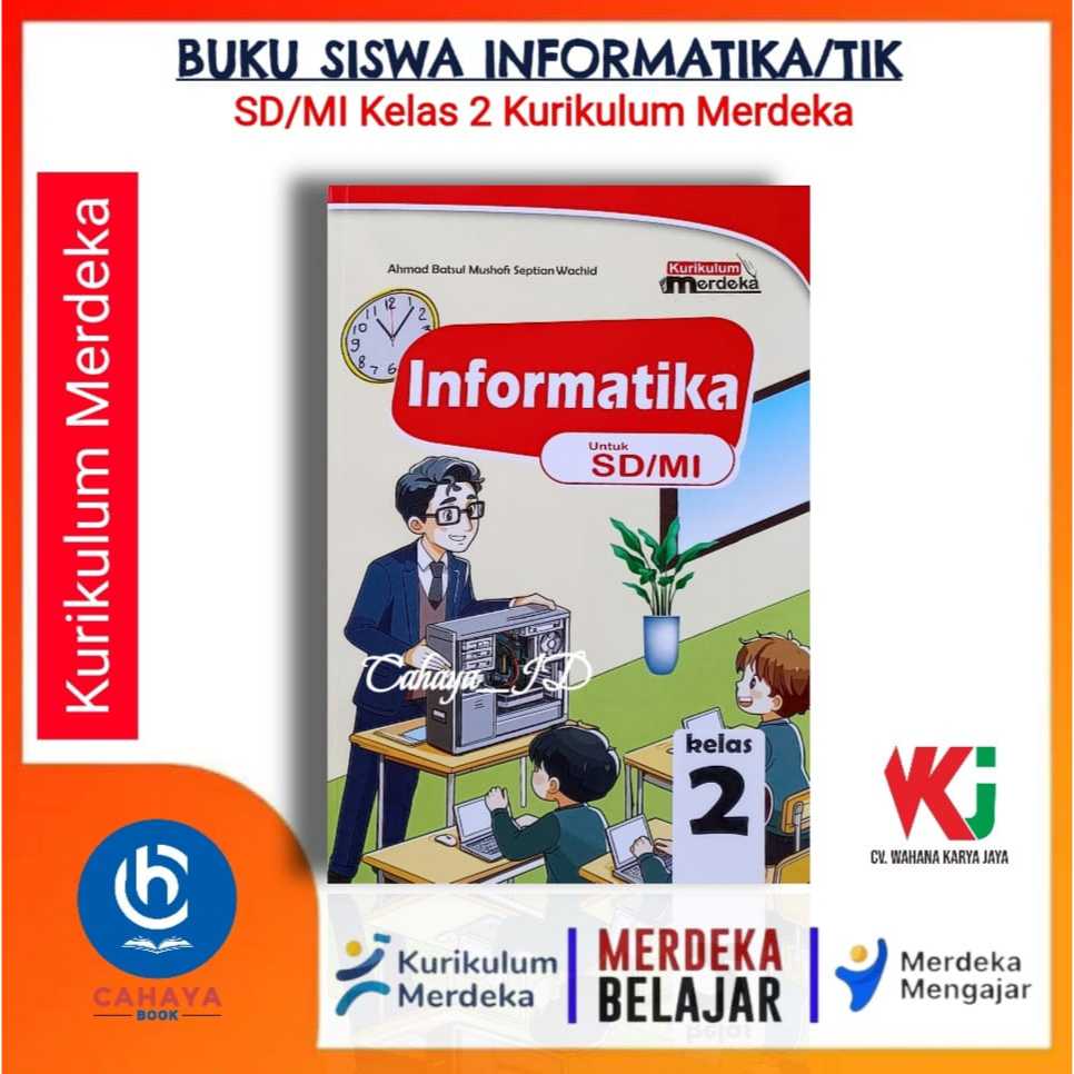 Jual Penerbit WKJ Buku Siswa TIK / INFORMATIKA SD/MI Kelas 2 Kurikulum Merdeka | Shopee Indonesia