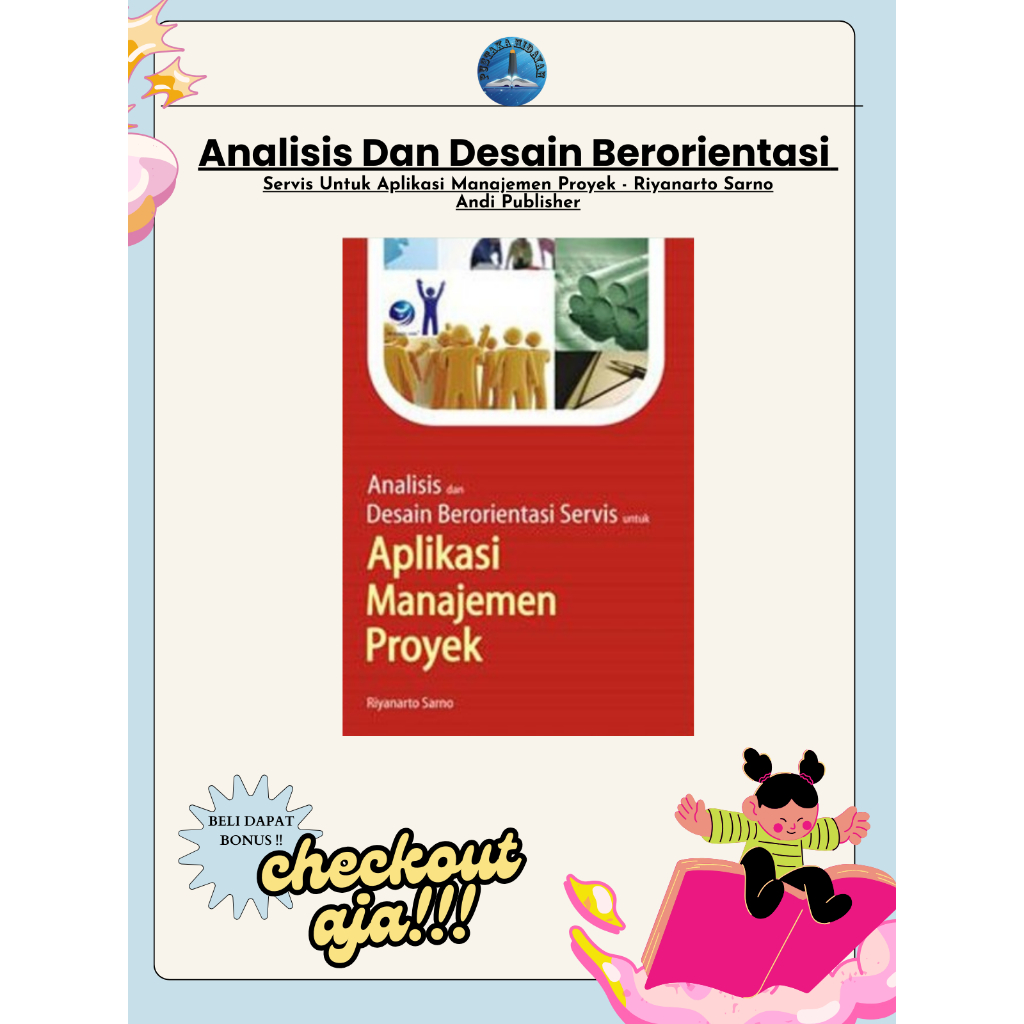 Jual Analisis Dan Desain Berorientasi Servis Untuk Aplikasi Manajemen Proyek - Riyanarto Sarno ...