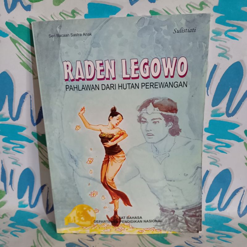 Jual original Buku Cerita Rakyat Raden Legowo Pahlawan dari Hutan ...