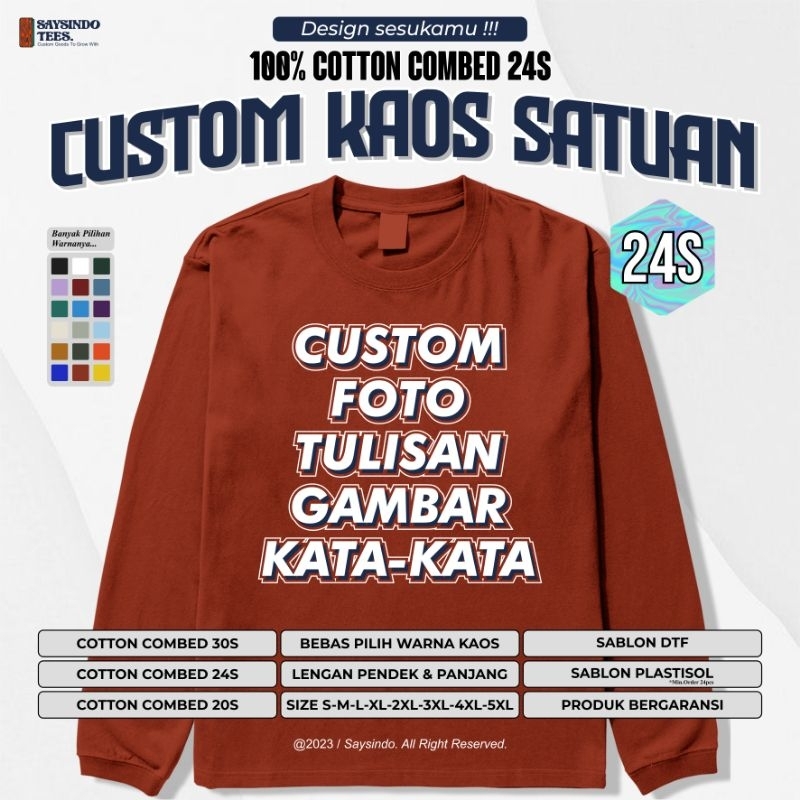 Jual Kaos Custom LongSleeve 24s Sablon Kaos Desain Suka Suka Tulisan Foto Gambar Bisa Satuan ...