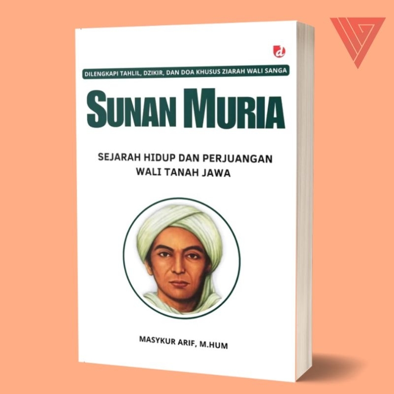 Jual Iyig - Buku Sunan Muria (Sejarah Hidup Dan Perjuangan Wali Tanah Jawa) - Masykur Arif, M ...