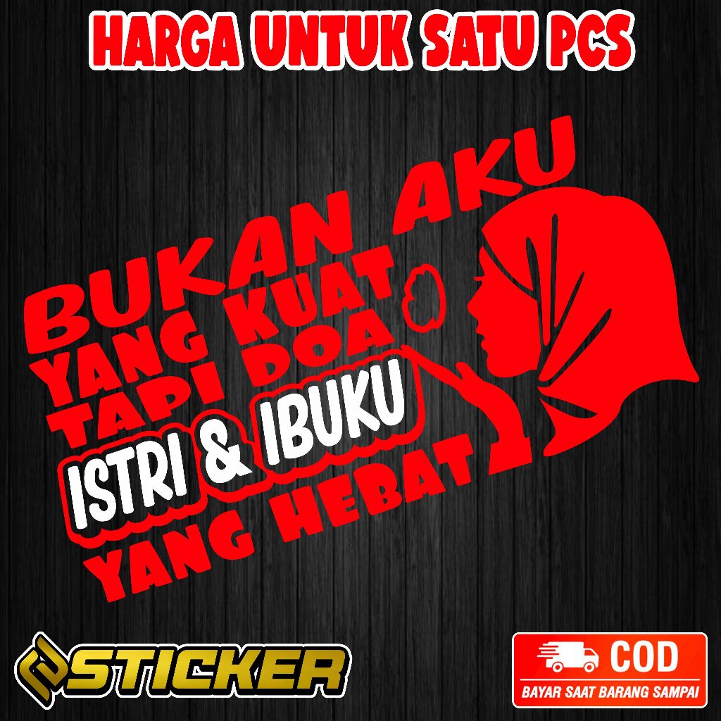 Jual CUTTING STICKER KATA KATA BUKAN AKU YANG KUAT TAPI DOA ISTRI DAN ...