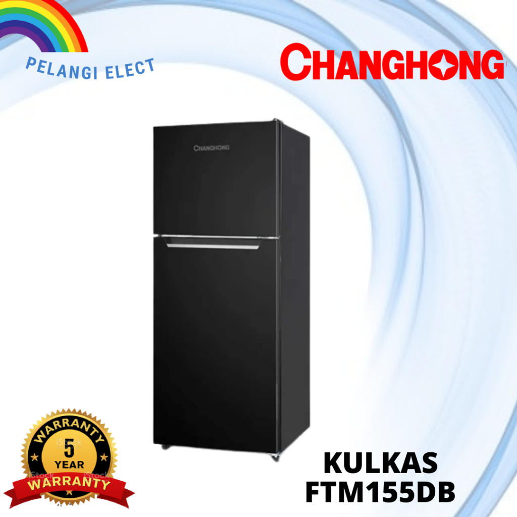 Jual KULKAS 2 PINTU CHANGHONG FTM-155DB FTM155DB LOW WATT GARANSI 5 ...