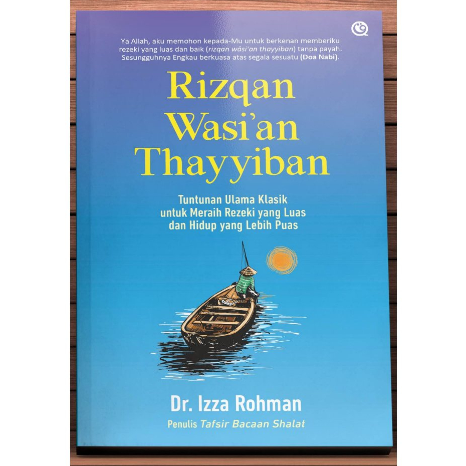 Jual Rizqan Wasi’an Tayyiban - Tuntunan Ulama Klasik untuk Meraih Rezeki yang Luas dan Hidup ...