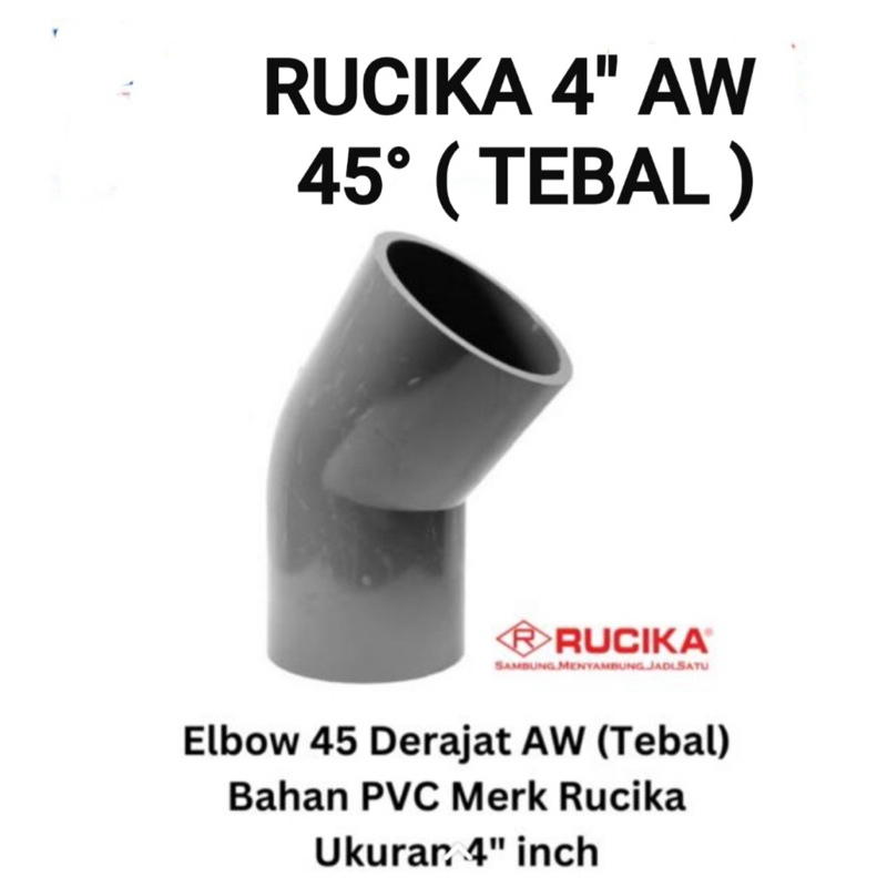 Jual ELBOW /KENI AW (TEBAL) 45° 4" Inch RUCIKA ORIGINAL 45 derajat PVC | Shopee Indonesia