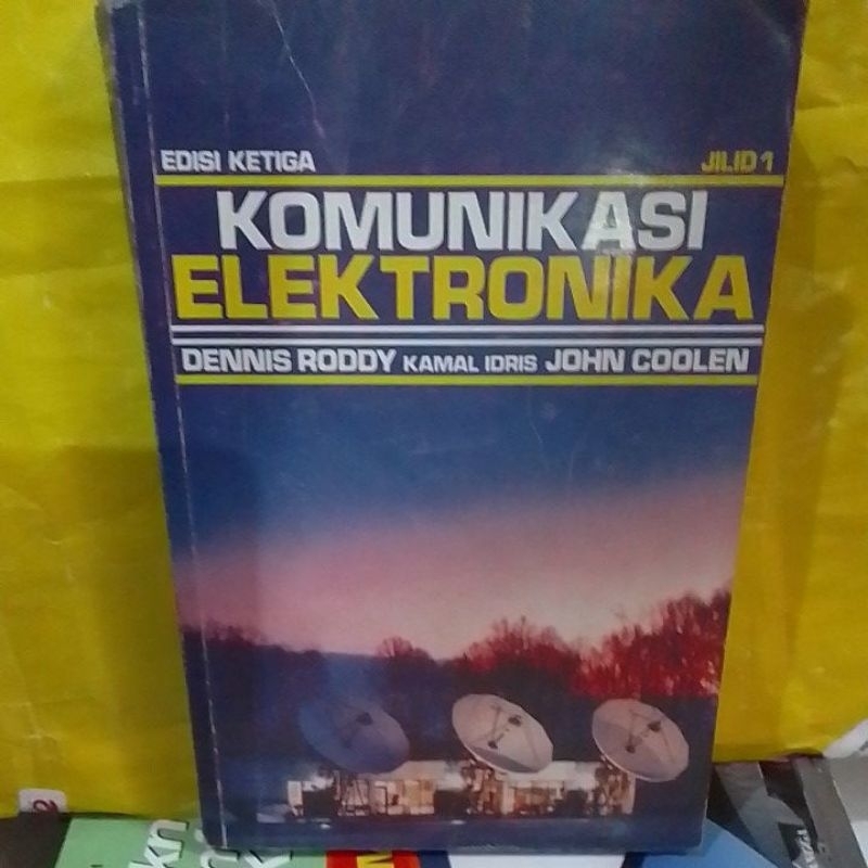 Jual komunikasi Elektronika edisi 3 jilid 1 ( Original ) Dennis Roddy ...