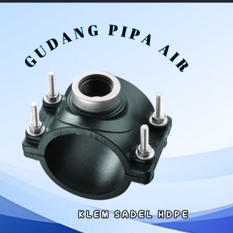 Jual Klem Sadle HDPE 32mm x 1/2" Inch / Clamp Saddle HDPE / Klem Sadel ...