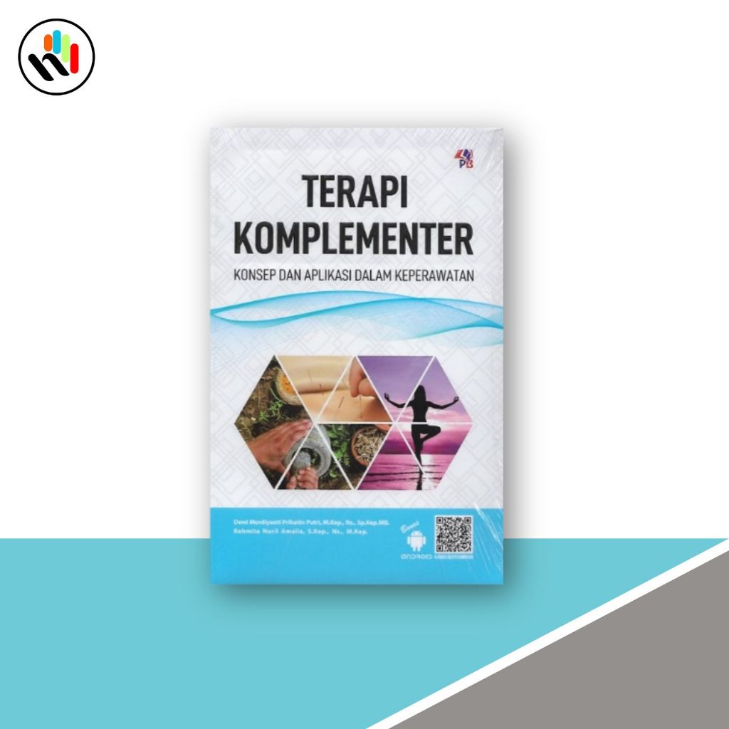 Jual Buku Keperawatan : Terapi Komplementer, Konsep Dan Aplikasi Dalam Keperawatan - Pustaka ...