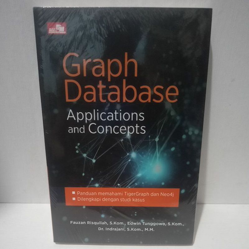 Jual Buku Original Graph Database Applications and Concepts by Fauzan ...