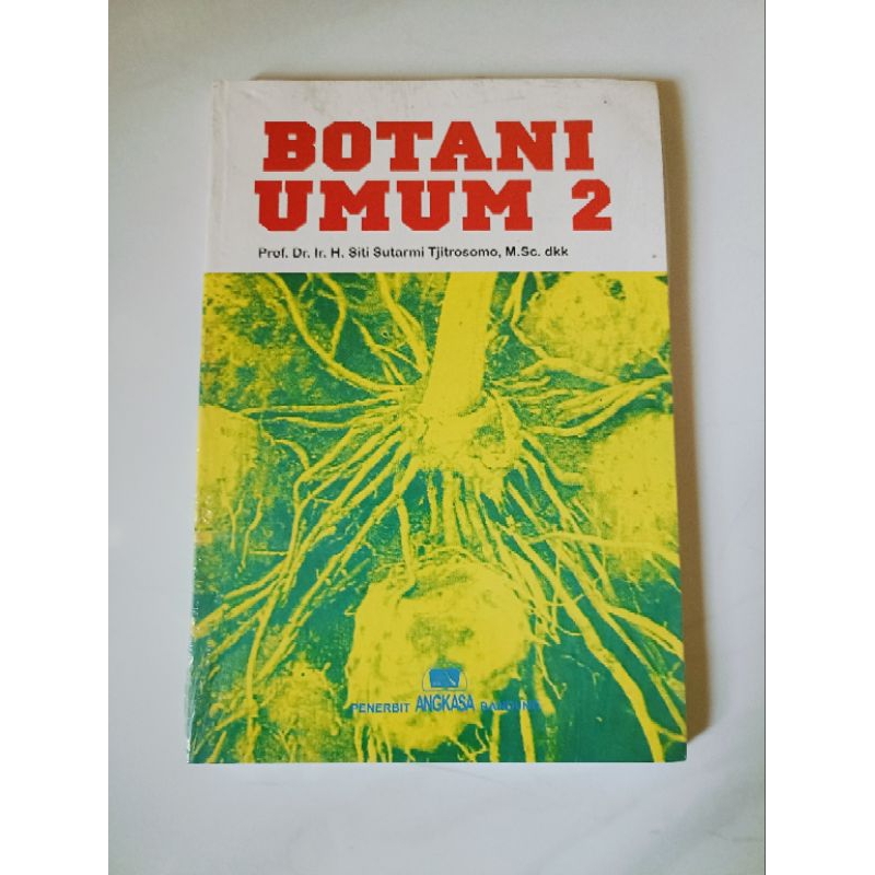 Jual Buku original Botani umum 2, prof Dr Ir H Siti Sutarmi Tjitrosomo | Shopee Indonesia