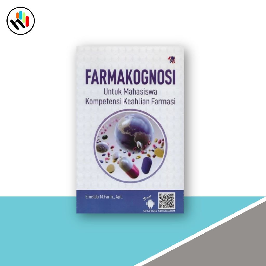 Jual Buku Farmasi : Farmakognosi, Untuk Mahasiswa Kompetensi Keahlian Farmasi - Pustaka Baru ...
