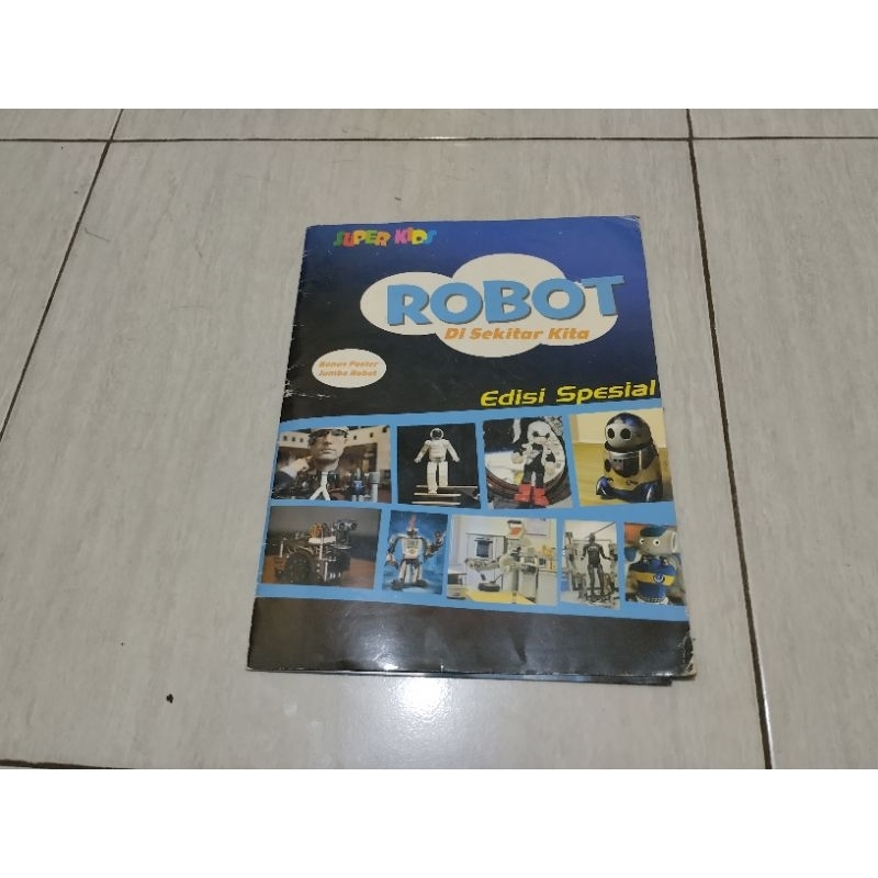 Jual Buku Super Kids, Robot ada di sekitar kita, bonus poster masih ada ...