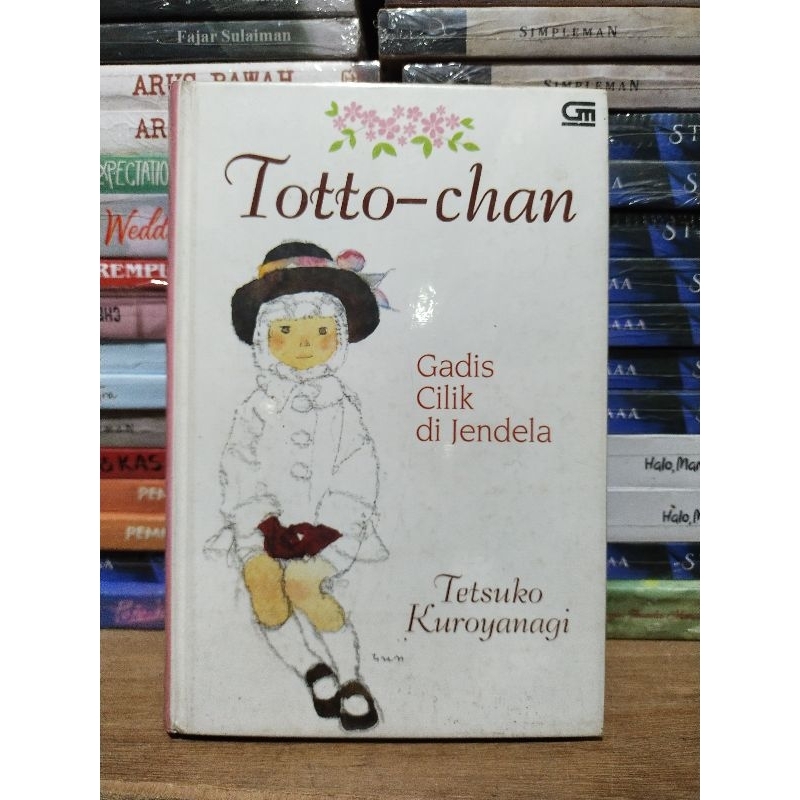 Jual Buku Novel TOTTO-CHAN Gadis Cilik Di Jendela Tetsuko Kuroyanagi ...