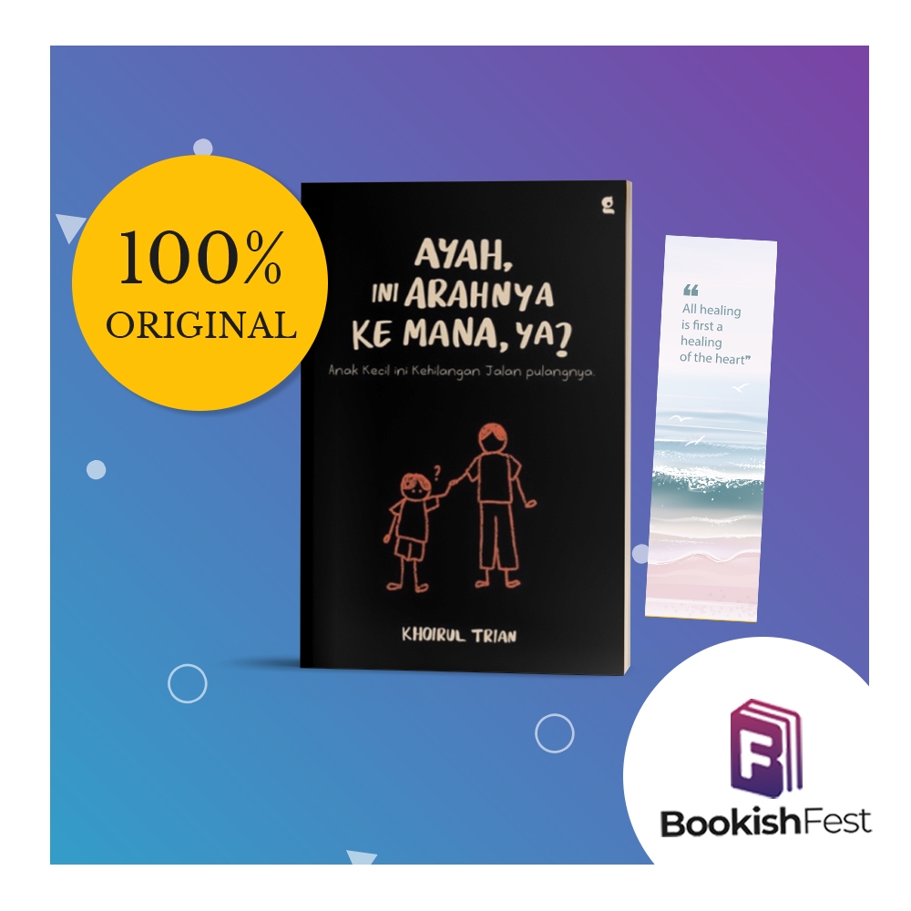 Jual Ayah, Ini Arahnya ke Mana, ya? by Khoirul Trian | Shopee Indonesia