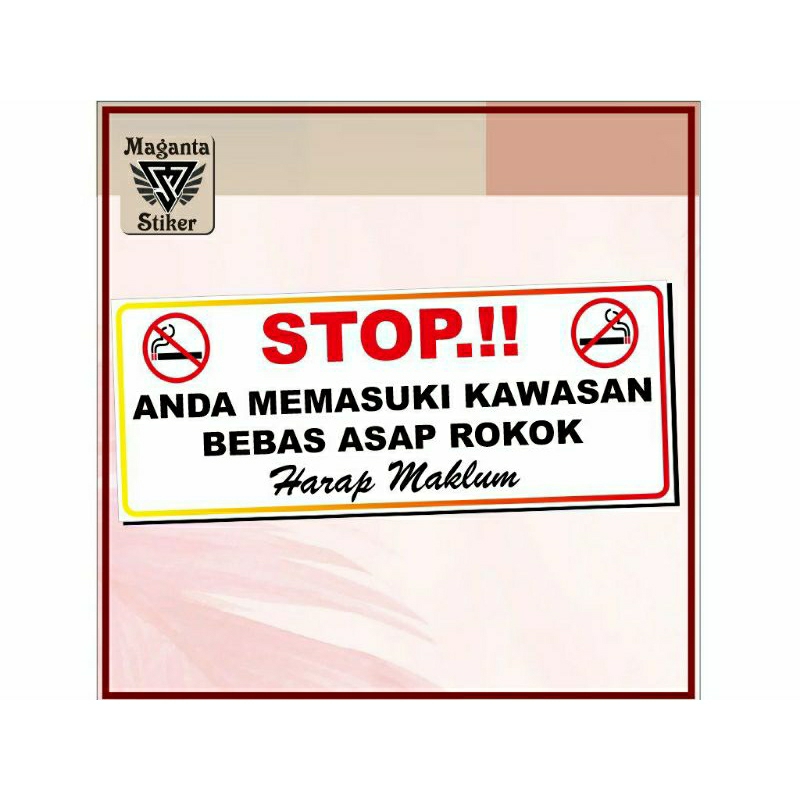 Jual Stiker ,stop anda memasuki kawasan bebas rokok | Shopee Indonesia