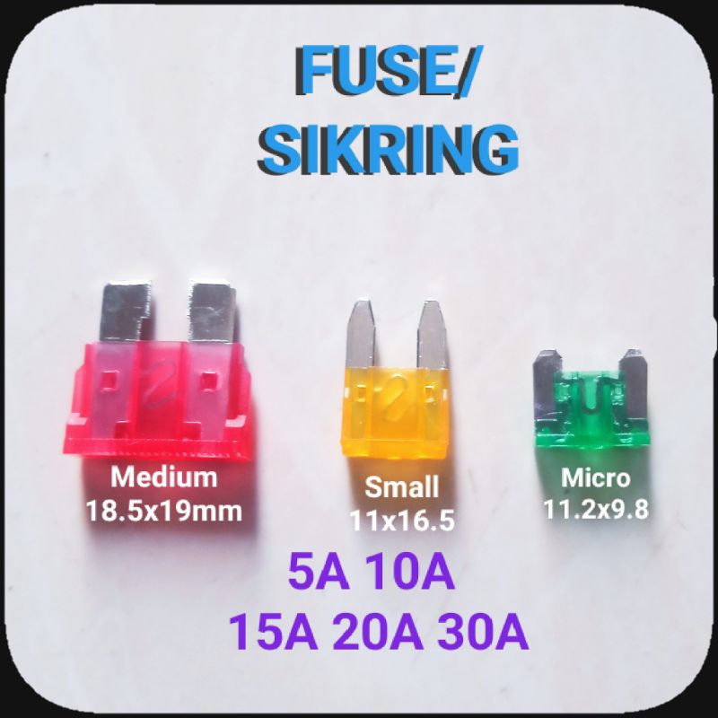 Jual Sekring tancap Fuse blade berbagai ukuran/ampere big besar medium mini kecil small micro ...