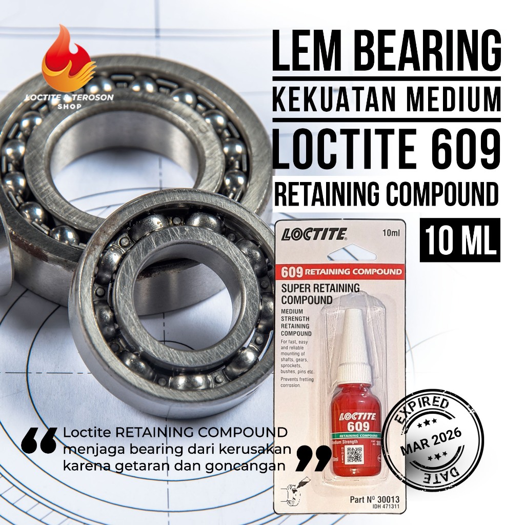 Jual LEM BEARING MEDIUM STRENGTH LOCTITE 609 RETAINING COMPOUND 10ML ...